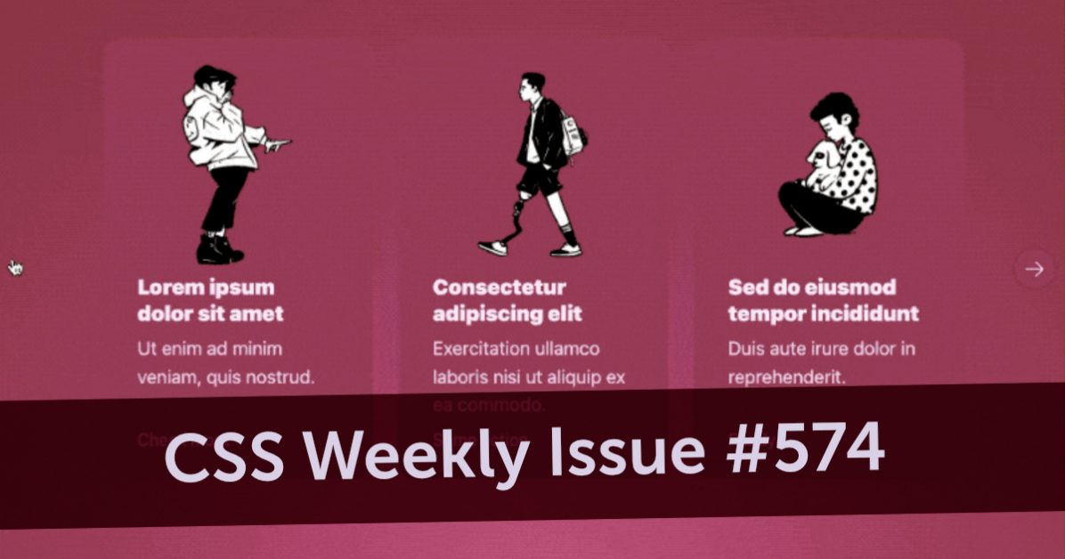 Issue #574 - CSS Weekly