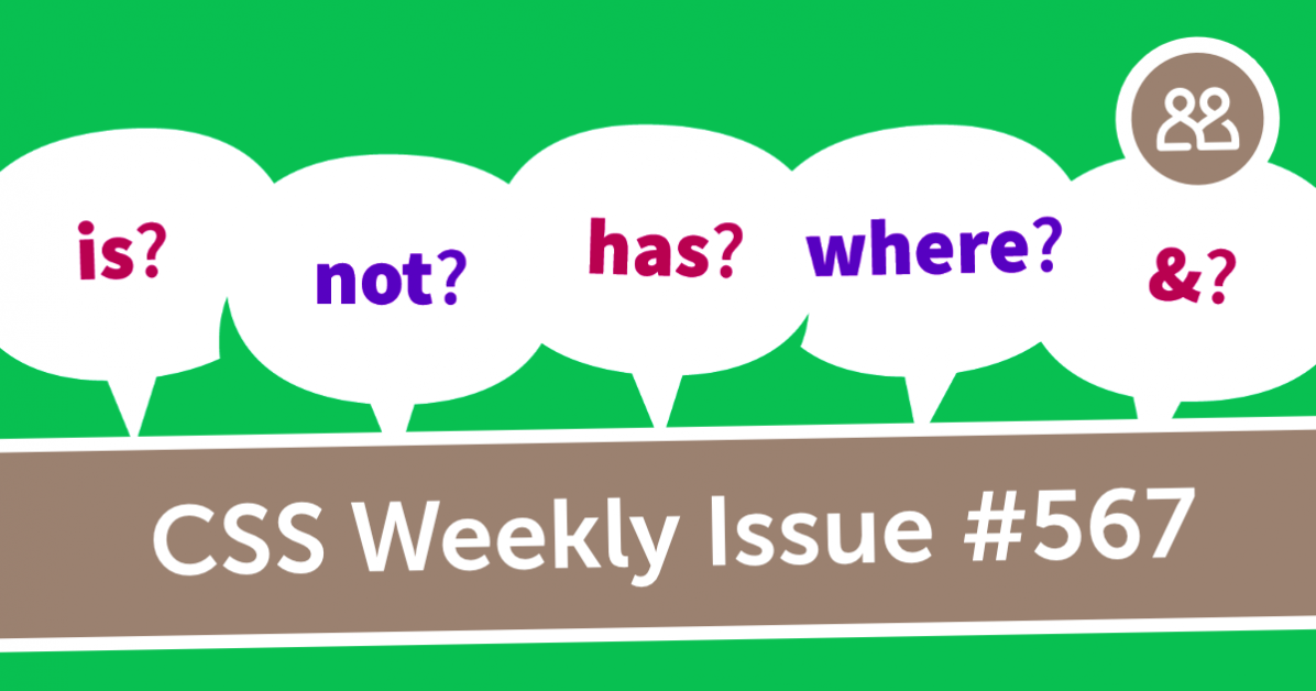 Issue #567 – CSS Weekly Issue #567 – CSS Weekly